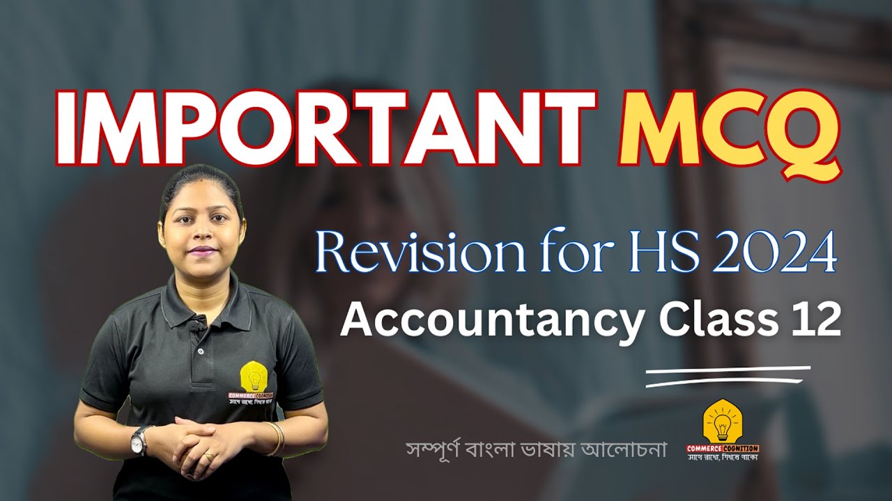 Accountancy MCQ class 12 | Important MCQ revision for HS 2024 - YouTube