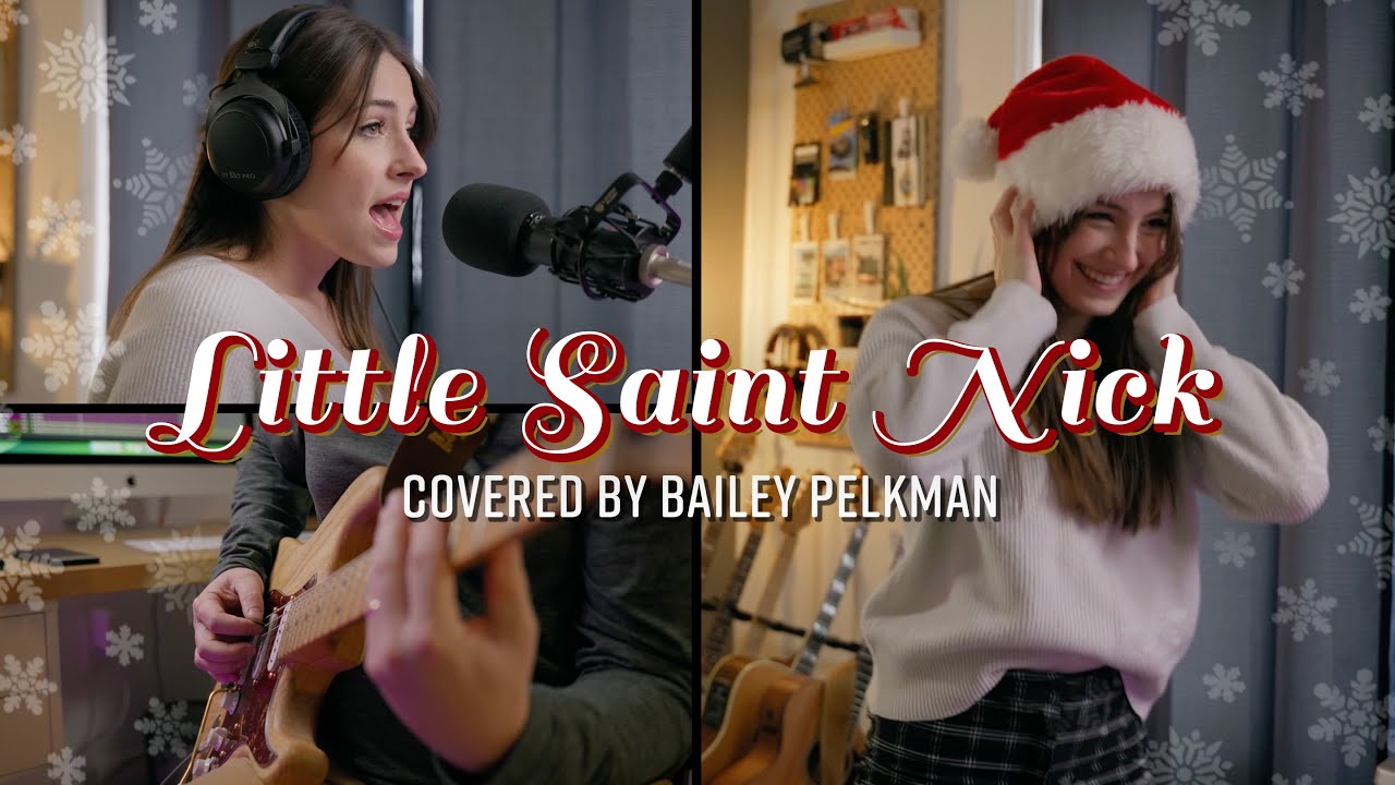 Little Saint Nick 🎅🎄 covered by Bailey Pelkman - YouTube