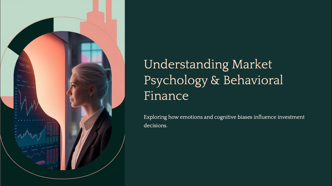 Understanding Market Psychology & Behavioral Finance - YouTube