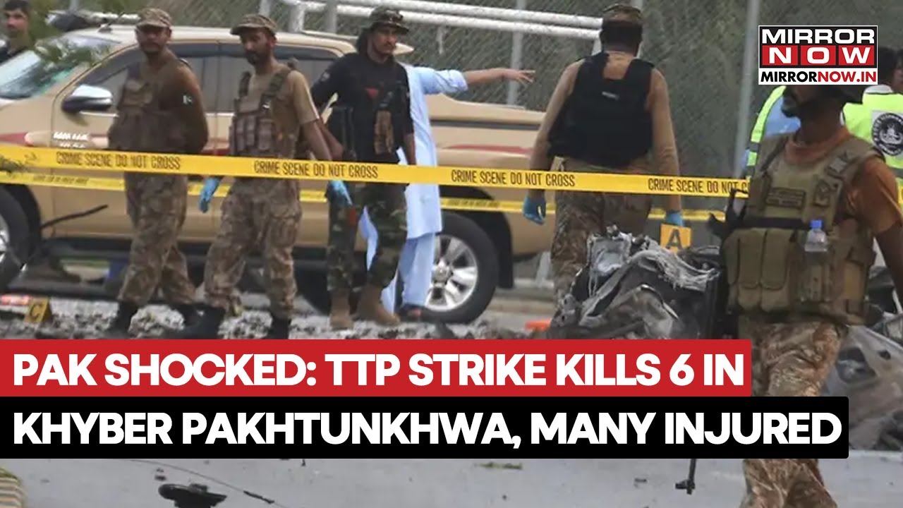 TTP Attack Shocks Pakistan: 6 Security Personnel Killed, Many Injured ...