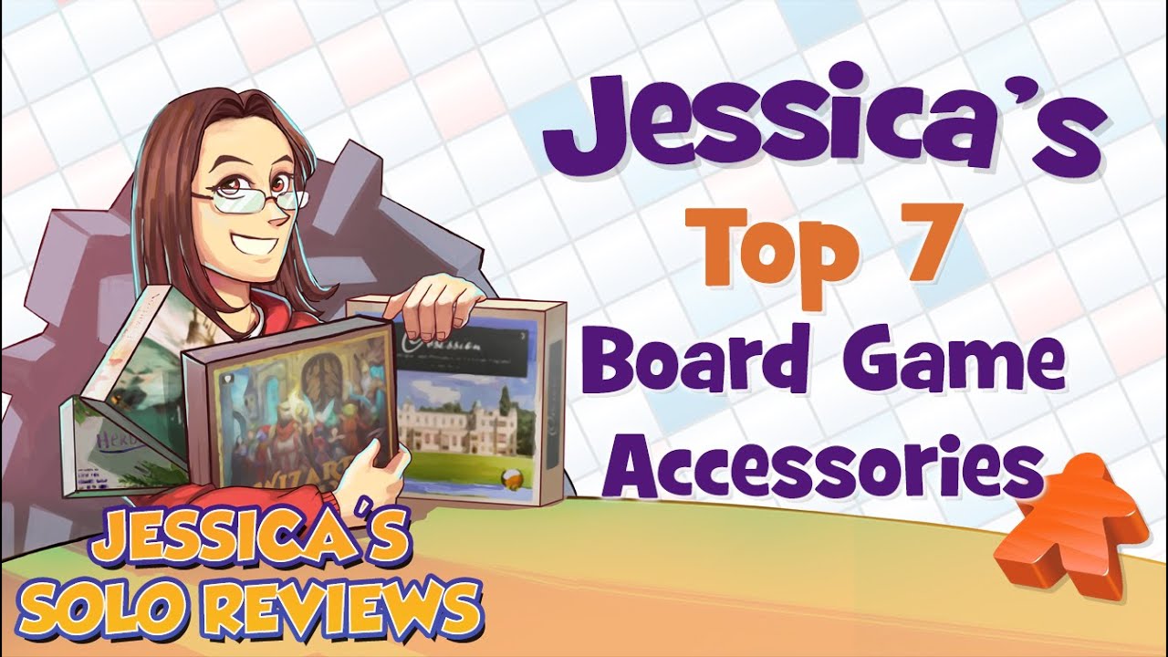 Jessica's Top 7 Board Game Accessories - YouTube