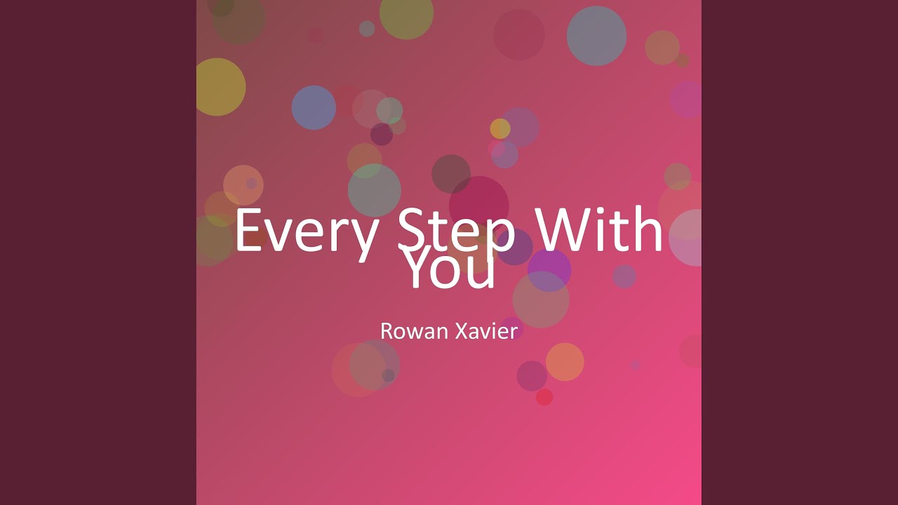 Every Step With You - YouTube