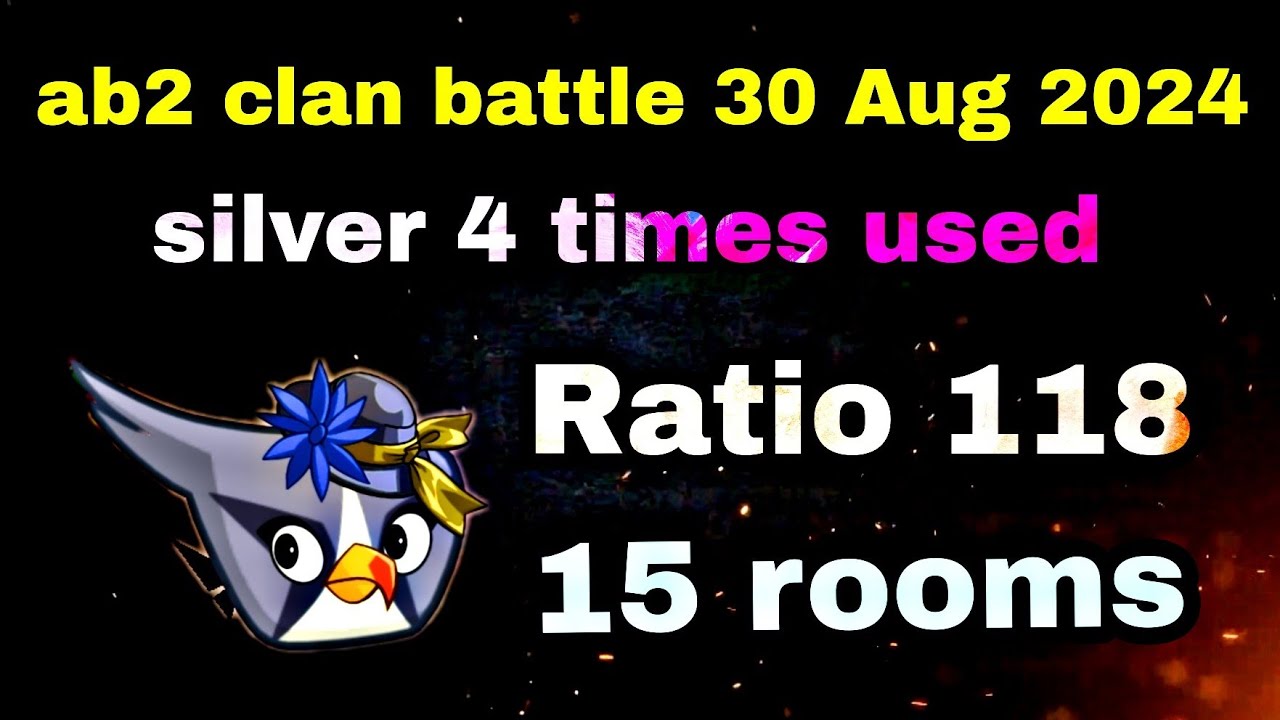 Angry birds 2 clan battle silver X3 (4 times silver used) 15 rooms ...