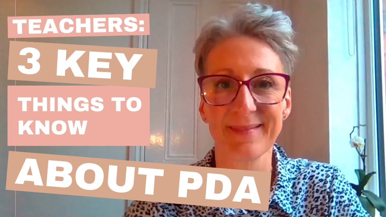 Teachers: 3 Important Things To Know About PDA - YouTube