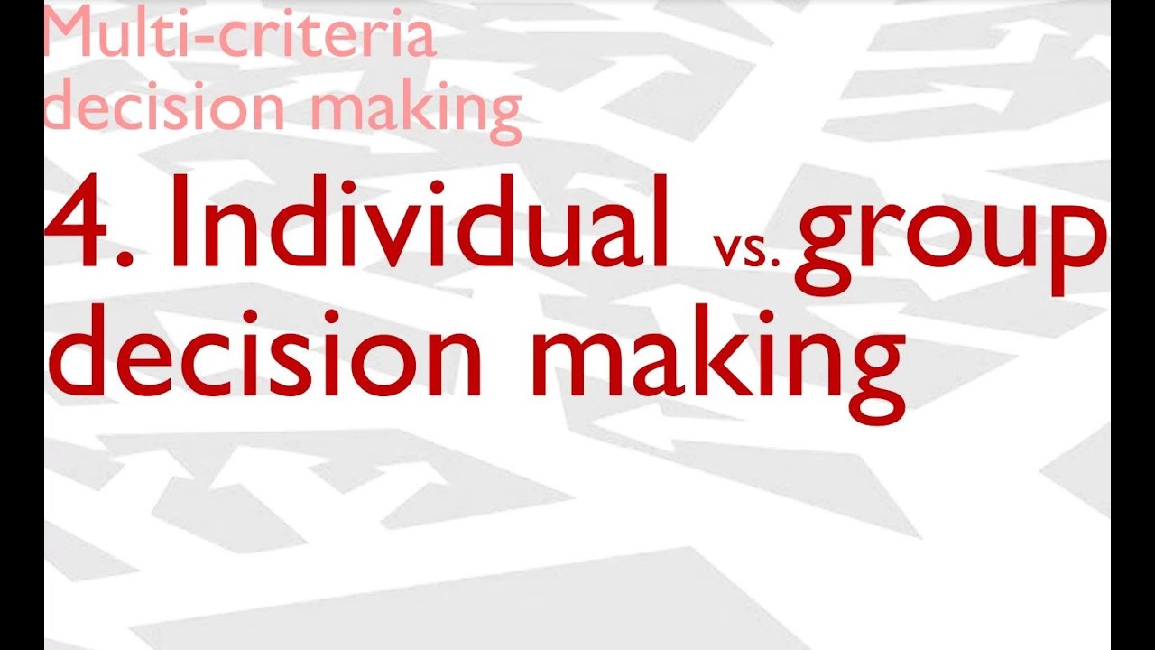 Multicriteria decision making IV: individual versus group decision ...