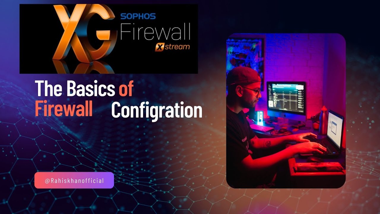 Sophos Firewall basic firewall configuration step by step in hindi #firewall - YouTube