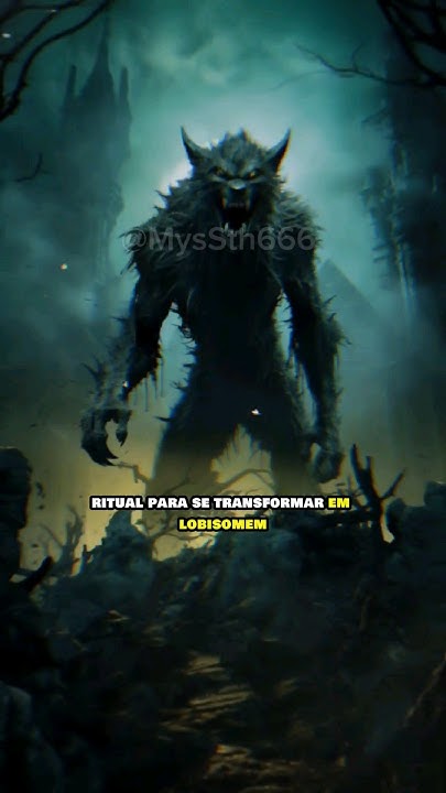 Ritual para se transformar em Lobisomem #Lobisomem - YouTube