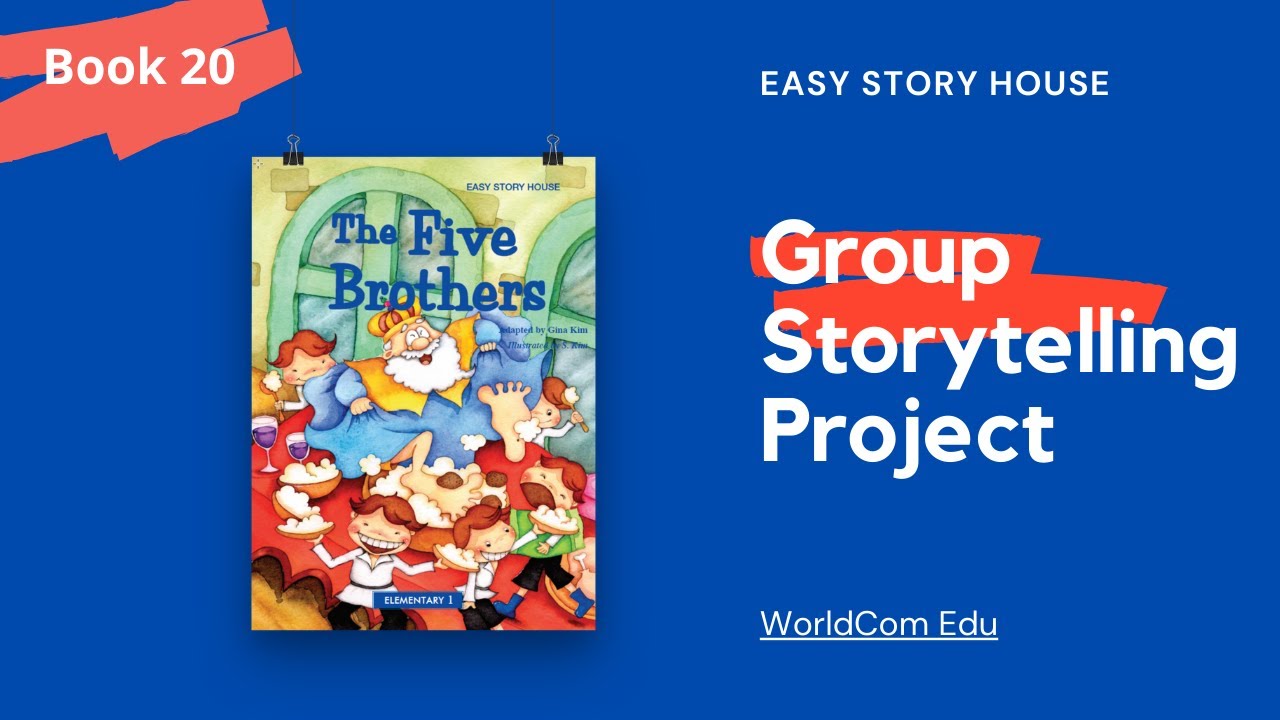 💥 WorldCom Edu | Group Storytelling Project | Book 20 The Five Brothers ...