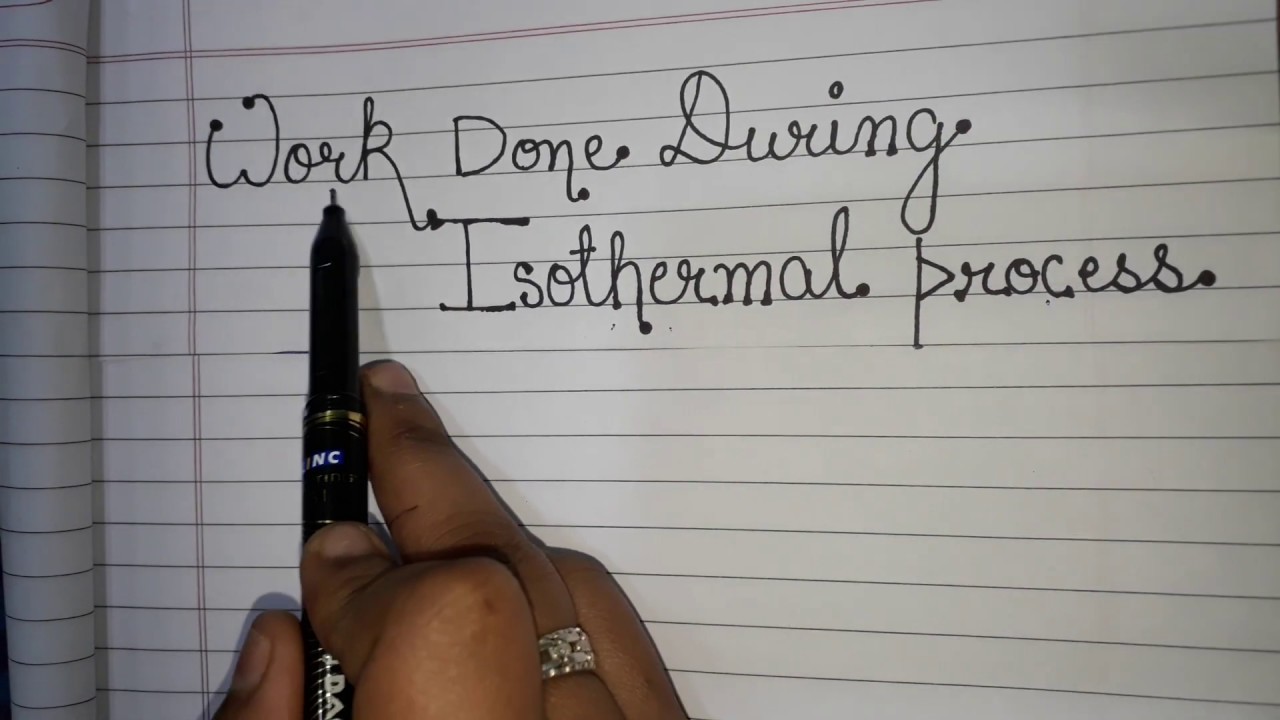 Work done during isothermal process - law of thermodynamics....(B.sc ...