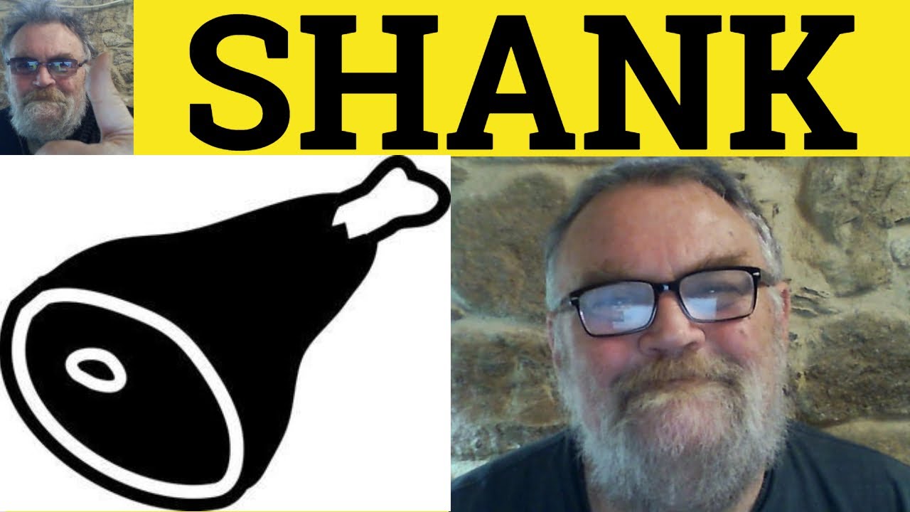🔵 Shank Meaning - Shank Definition - Shank Examples - Multi-Meaning ...