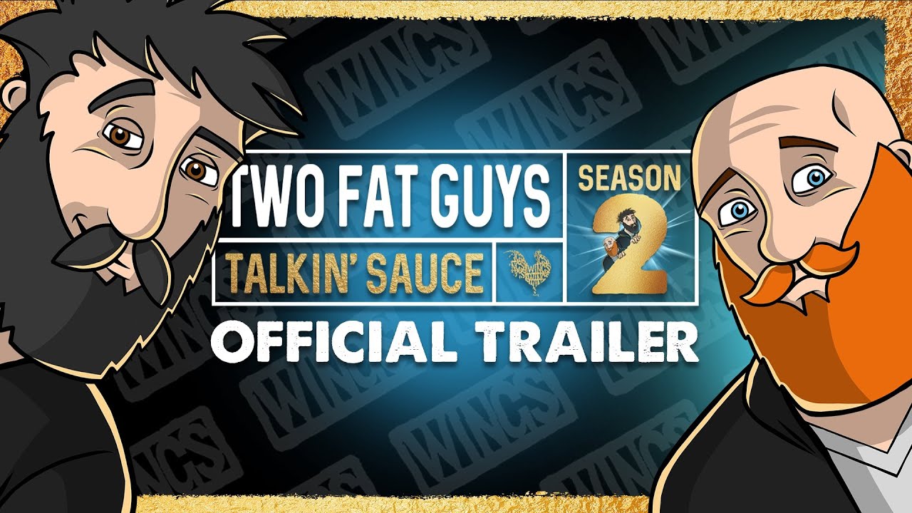 Two Fat Guys Talkin’ Sauce S2: Official Trailer - YouTube