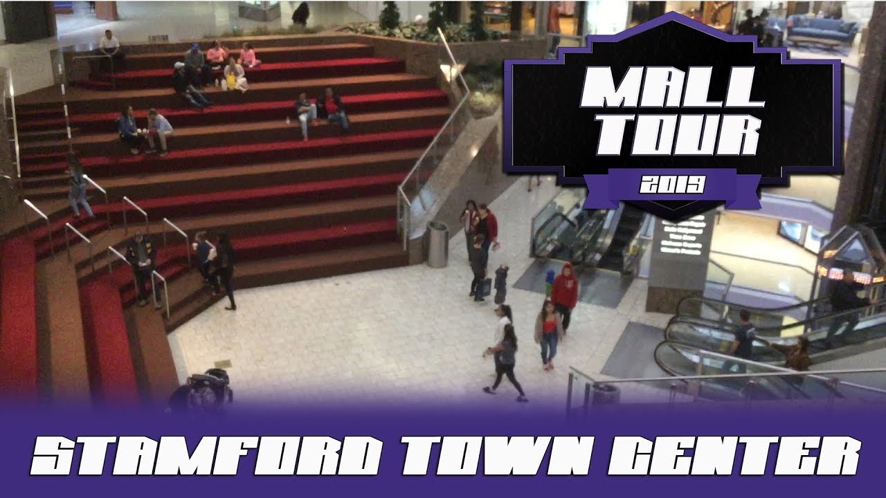 MALL TOUR 2019 : Stamford Town Center (Stamford, CT) - YouTube