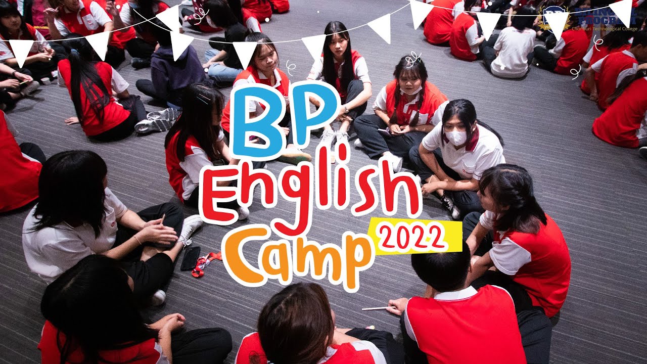 BP English Camp 2022 สนุกแค่ไหนมาดู! - YouTube