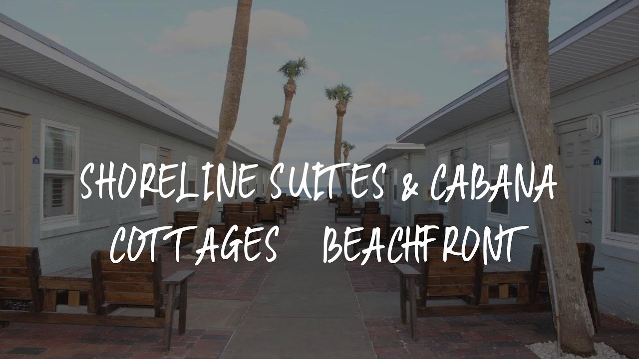 Shoreline Suites & Cabana Cottages – Beachfront Review - Daytona Beach ...