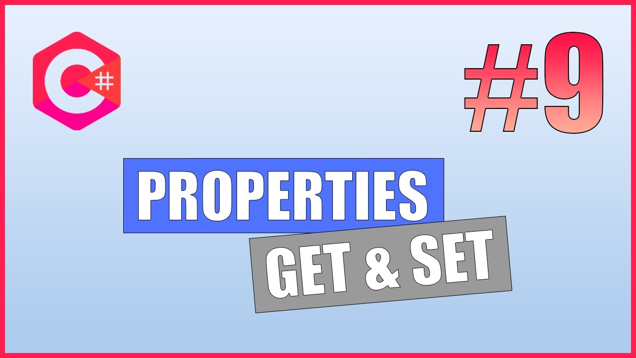 C# Tutorial #09 - Properties - YouTube