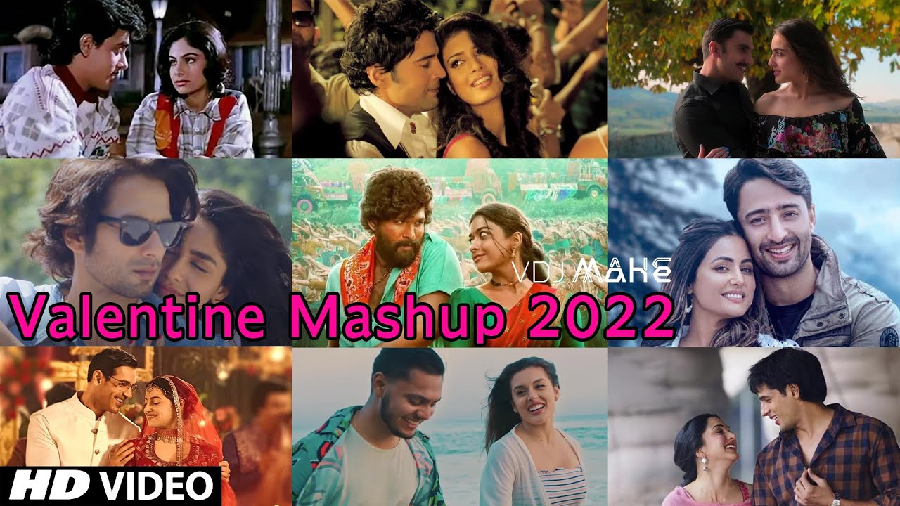 Valentine Mashup 2022 Valentines Love Mashup By DJ DALAL LONDON & VDJ ...
