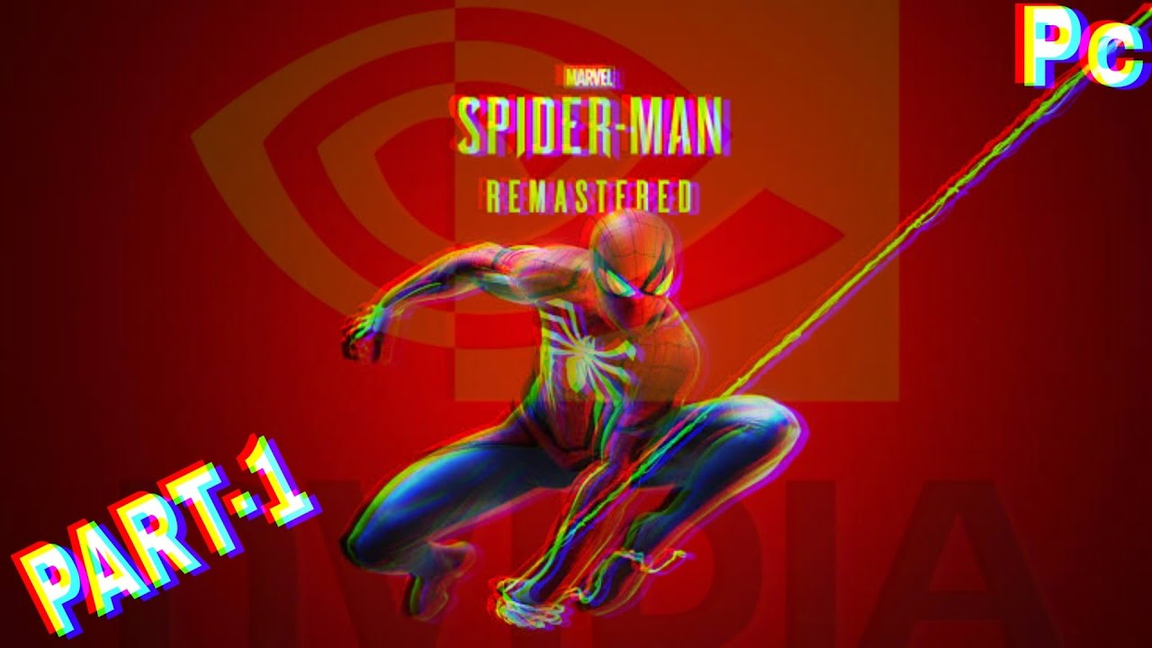 🔴SPIDER-MAN REMASTERED PC Walkthrough Gameplay Part 1 - INTRO (Marvel's ...