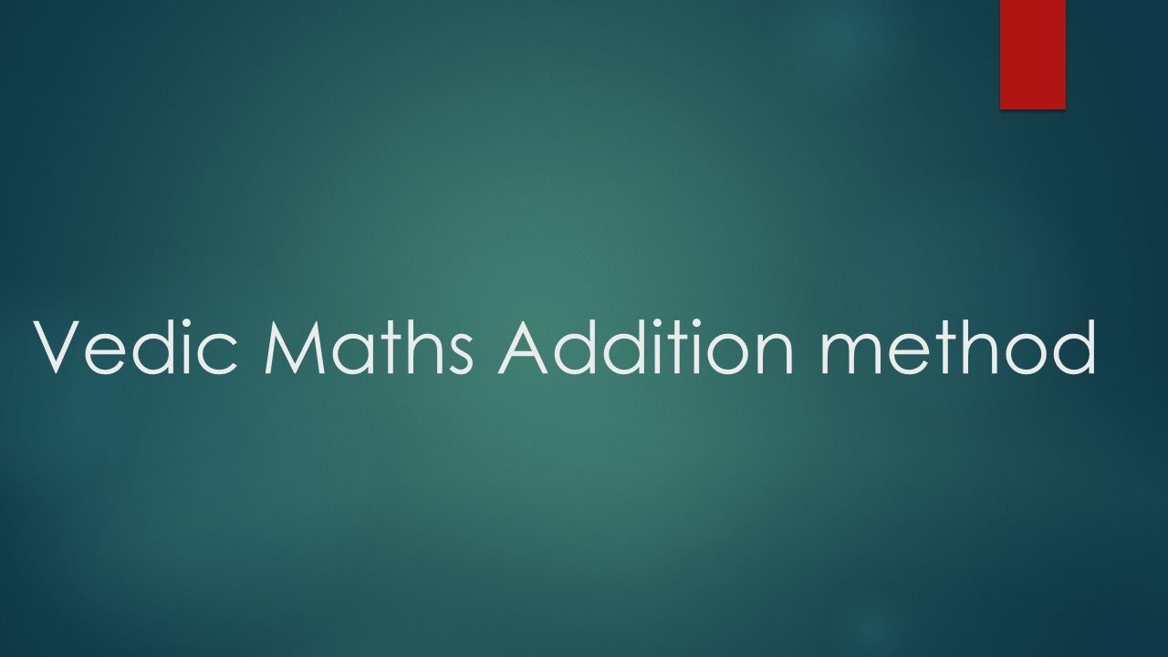 Vedic maths addition method - YouTube