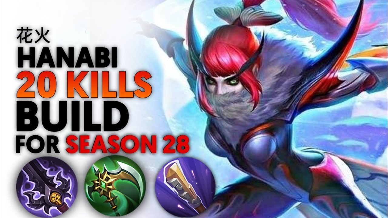 20 KILLS ! OP HANABI ! BEST BUILD FOR HANABI TO RANK PUSH IN SEASON 28 ...