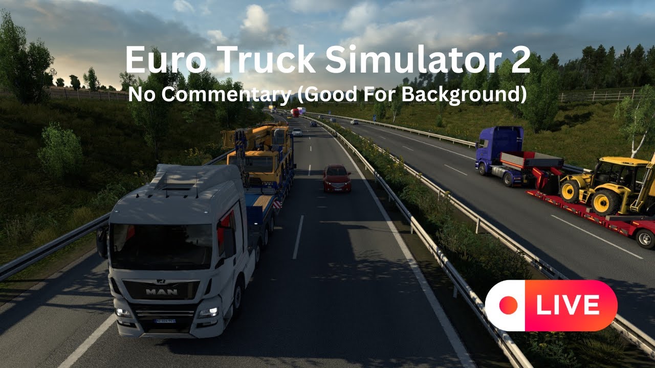 Euro Truck Simulator 2 (No Commentary) Good For Background Noise - YouTube