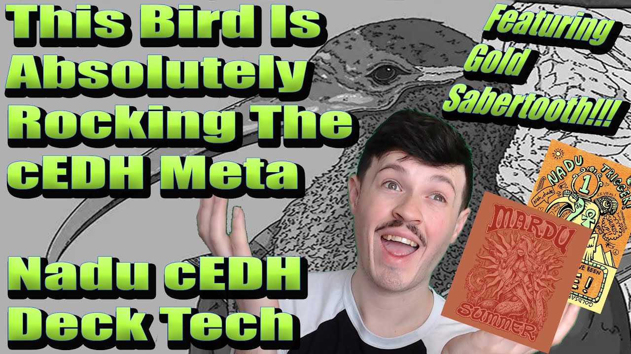 Nadu cEDH Deck Tech with Top 4 Finalist Gold Sabertooth | New Modern ...