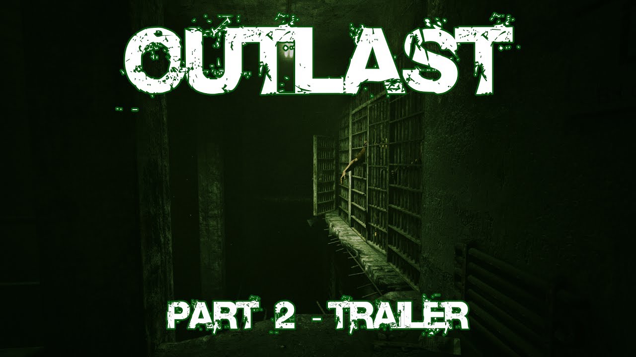 Trailer - We Play Outlast (Part 2) - YouTube