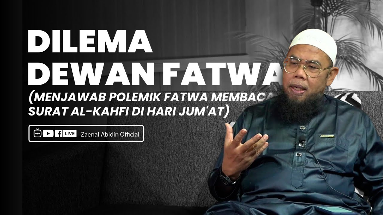 DILEMA DEWAN FATWA (MENJAWAB POLEMIK FATWA MEMBACA SURAT AL-KAHFI DI ...
