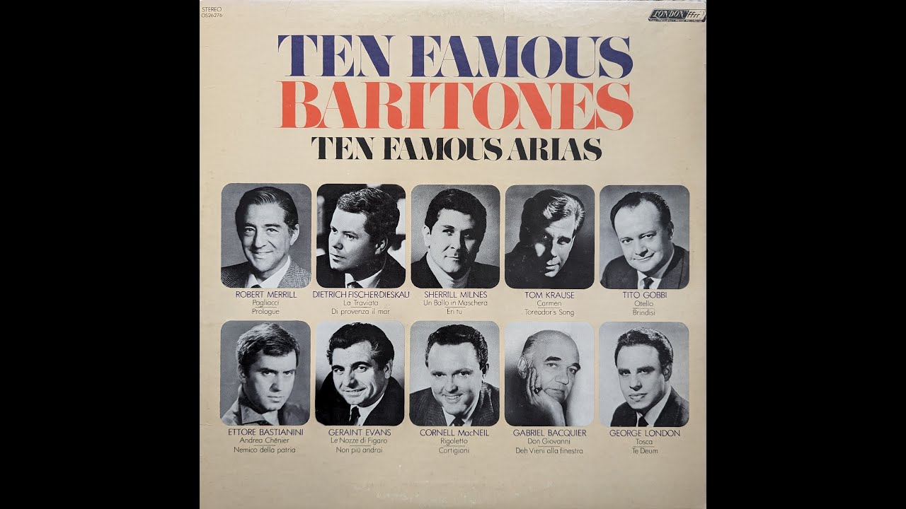 Ten Famous Baritones Ten Famous Arias - YouTube