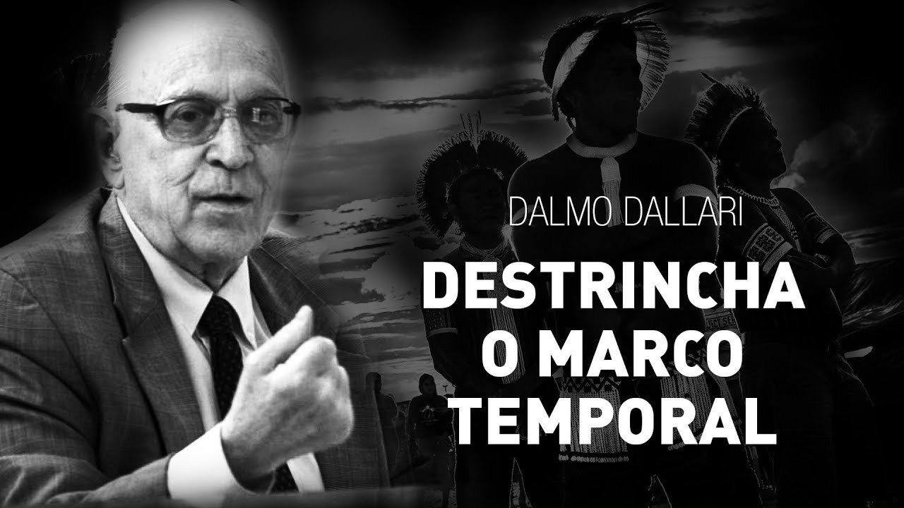 Dalmo Dallari destrincha o Marco Temporal - YouTube