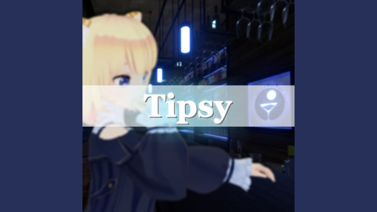 Tipsy - YouTube