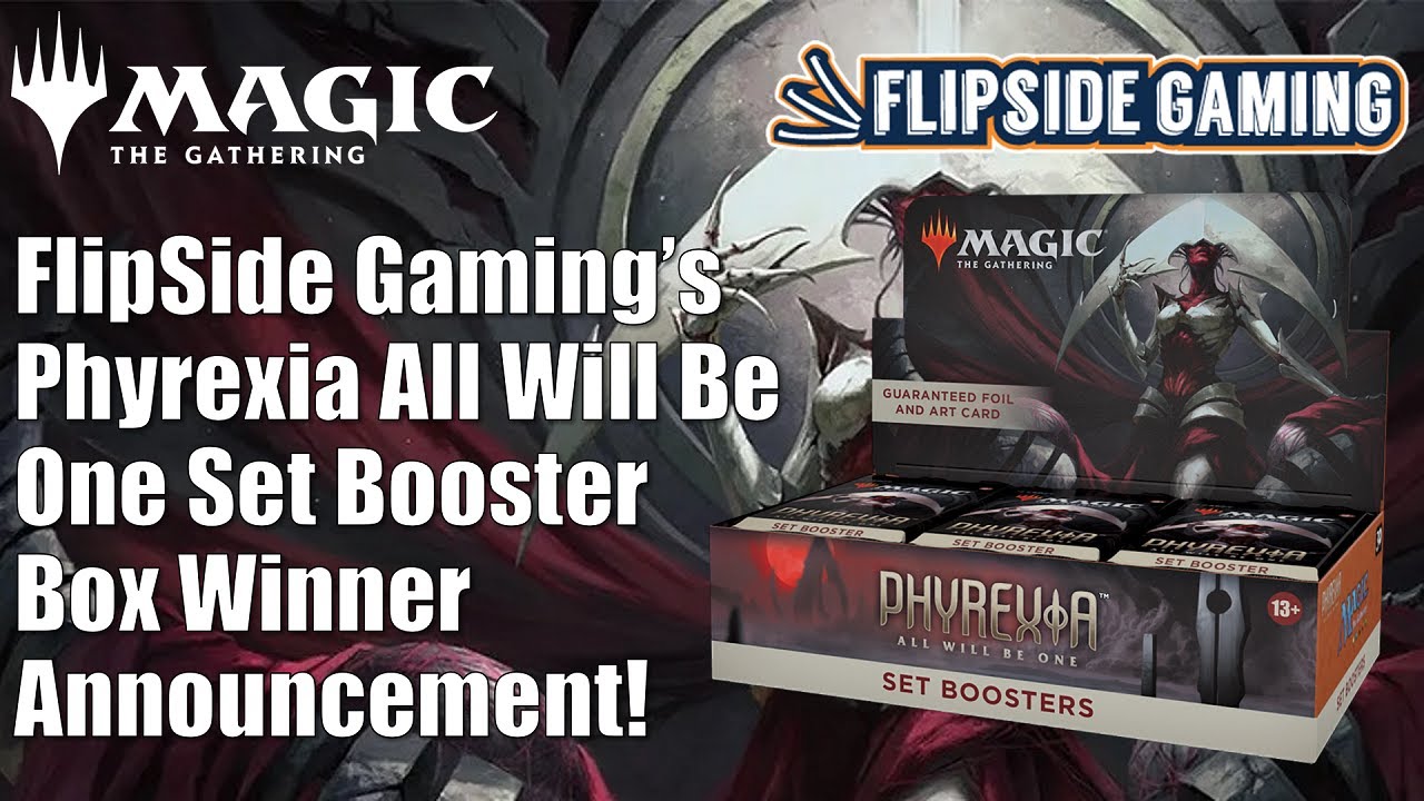 Flipside Gaming's Phyrexia All Will Be One Set Boosters Box Winner ...