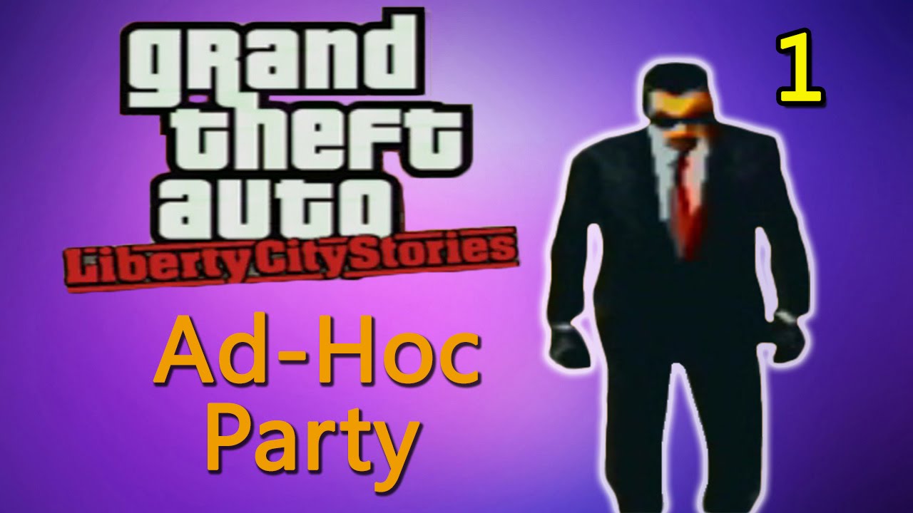 GTA: LCS - Ad-Hoc Party (Ep. 1) - YouTube