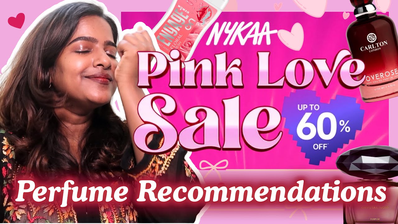 Perfume Recommendations💓Nykaa Pink Love Sale-Discount Perfumes ...