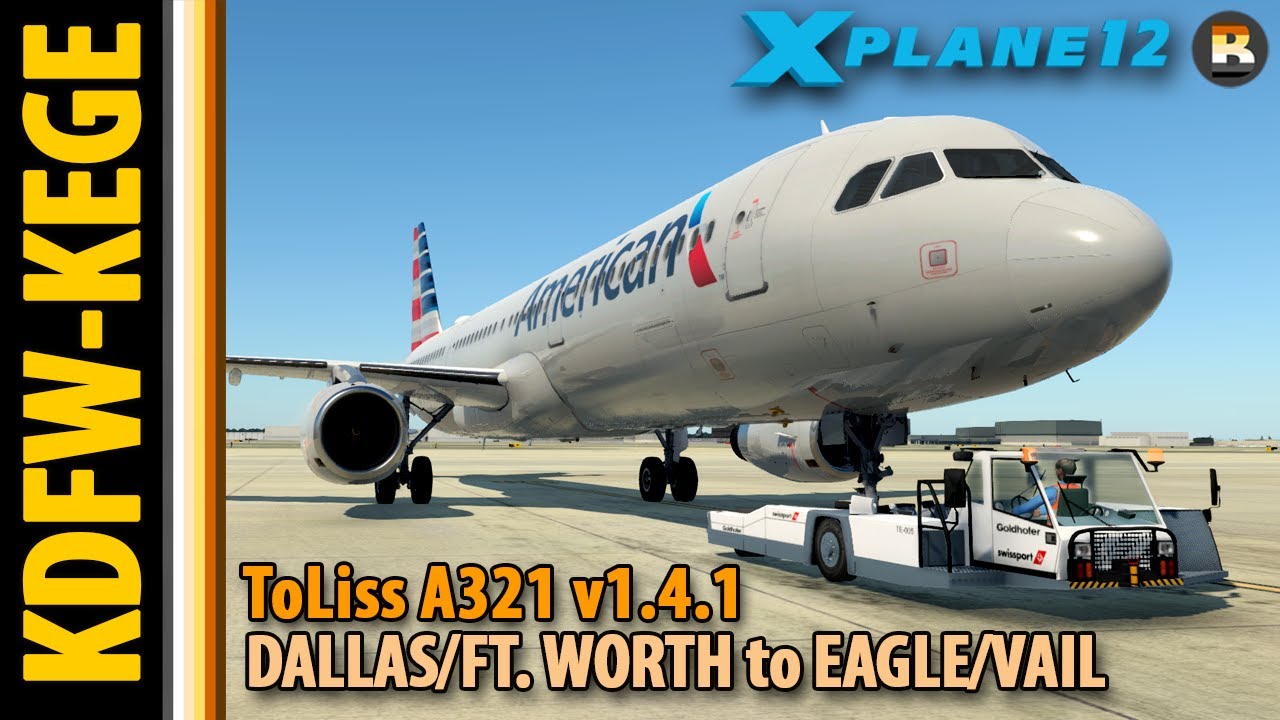 Putting on the Vail! | X-Plane 12b5 | ToLiss A321 v1.4.1 | Dallas/Ft ...