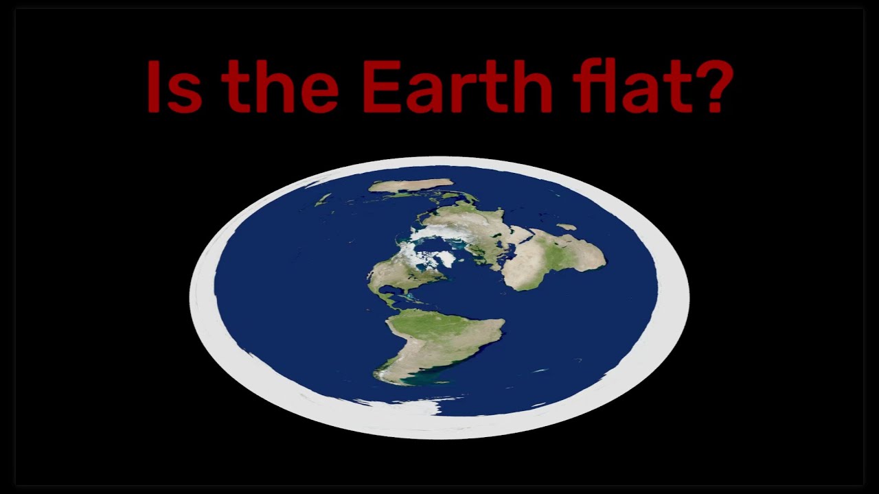 Is the Earth flat? An unbiased examination. - YouTube