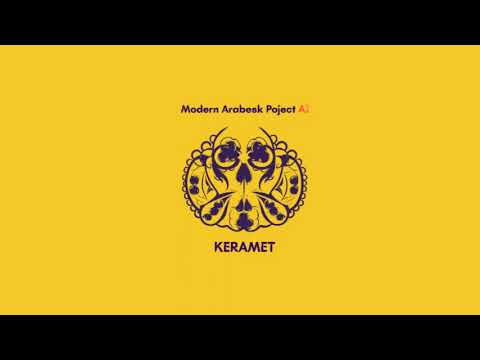 KERAMET - MODERN ARABESK PROJECT AI 