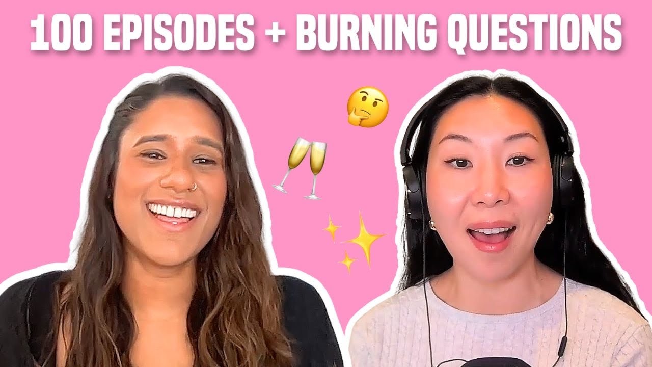 100. Episode 100!!! & Burning Questions - YouTube