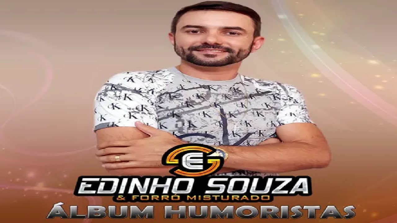 EDINHO SOUZA E FORRÓ MISTURADO - ÁLBUM HUMORISTAS - YouTube