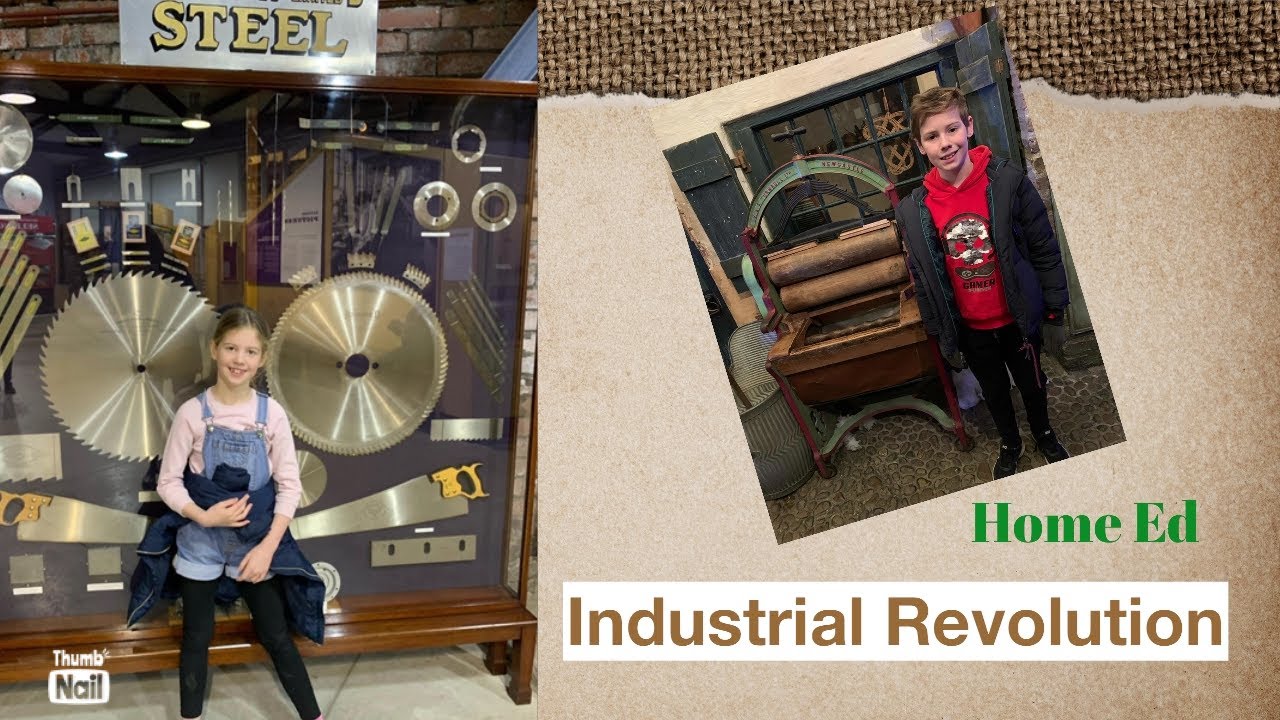 KIDS IN MUSEUMS - THE INDUSTRIAL REVOLUTION - HOME EDVENTURES - YouTube