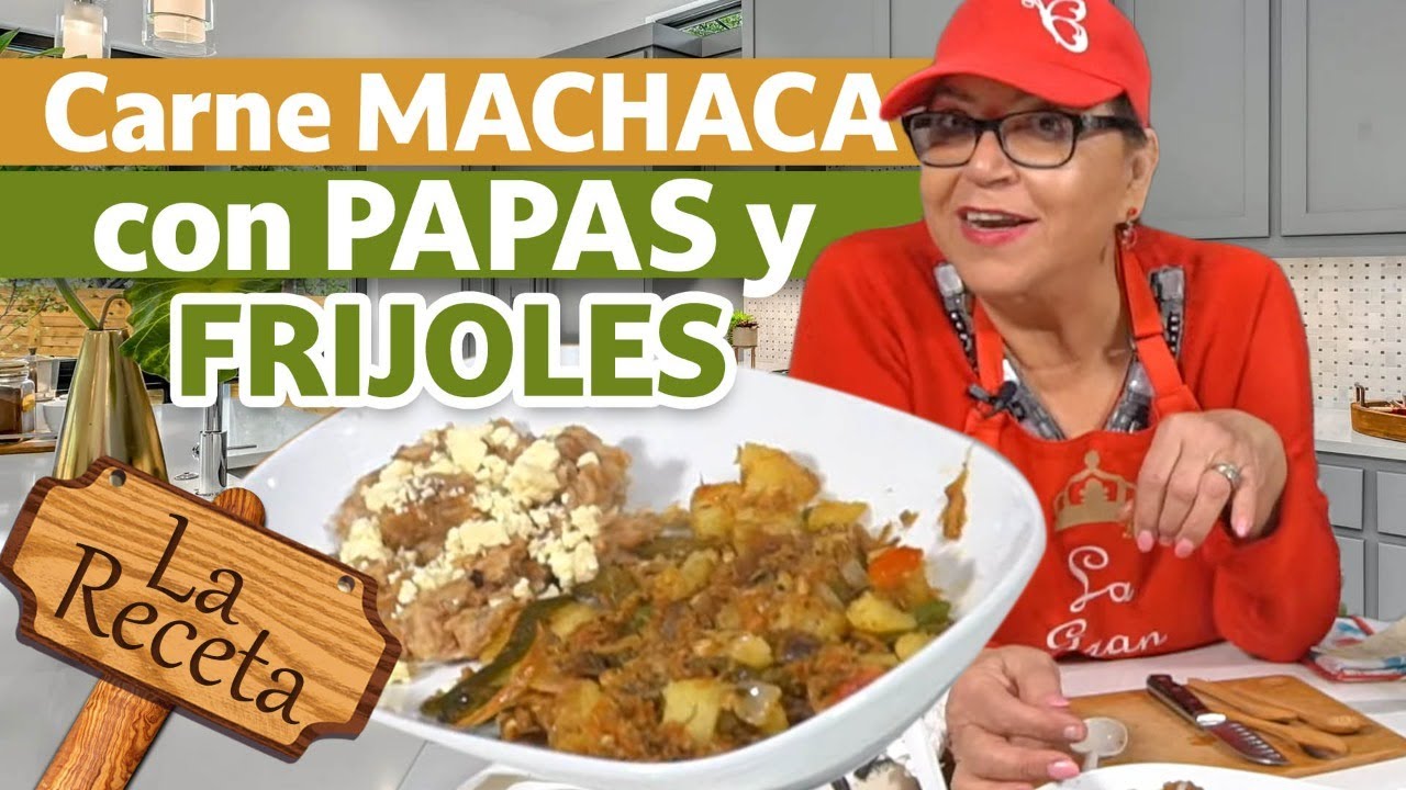 Carne MACHACA con PAPAS y FRIJOLES (La Receta) - YouTube