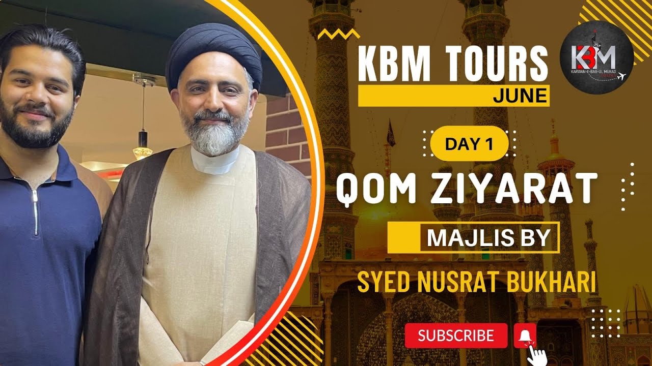Episode 2 | Day 1 | Group قم Ziyarat | Syed Nusrat Bukhari | Musa ...