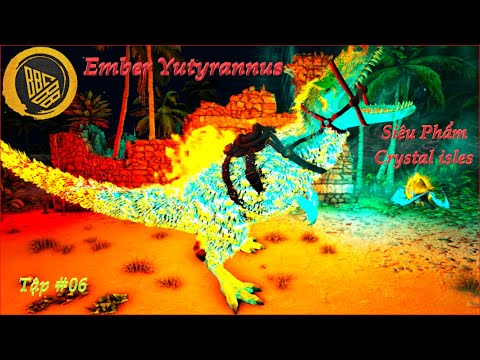 ARK: Gaia - Crystal Isles - #06 Ember Yutyrannus 1 siêu phẩm của ...