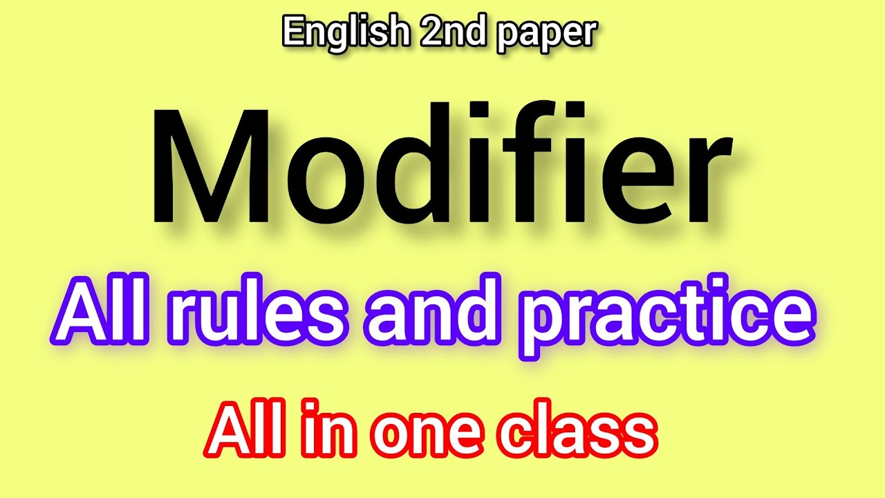 English 2nd paper - Modifier|Basic to pro| HSC |All rules and practice ...