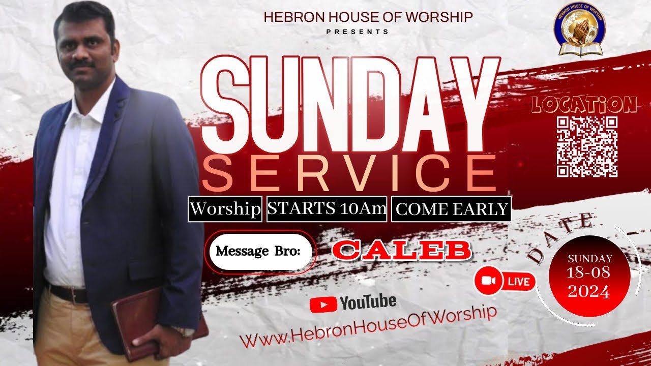 18-Aug-2024 || Sunday Worship || Bro.Caleb || Hebron House of Worship ...