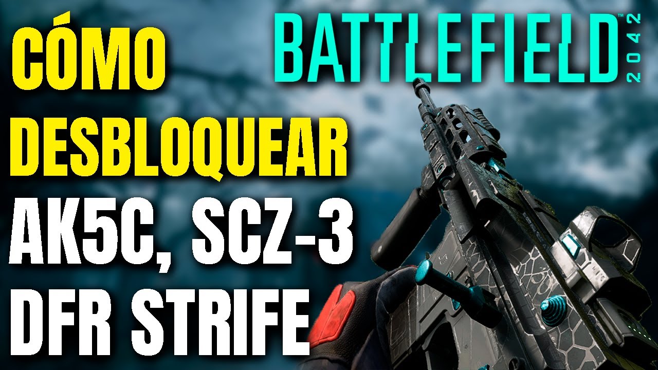¿Cómo desbloquear la AK5C, la DFR y la SCZ-3 en Battlefield 2042? - YouTube