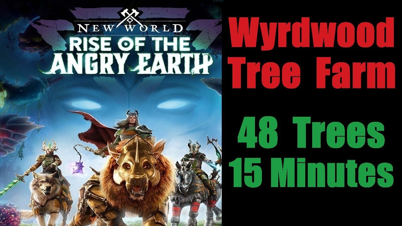 New World Wyrdwood Farm Route 1 - 48 Trees 15 Minutes - English ...