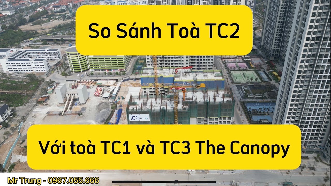 So Sánh Toà TC2 với TC1 & TC3 Phân Khu The Canopy trong Vinhomes Smart ...