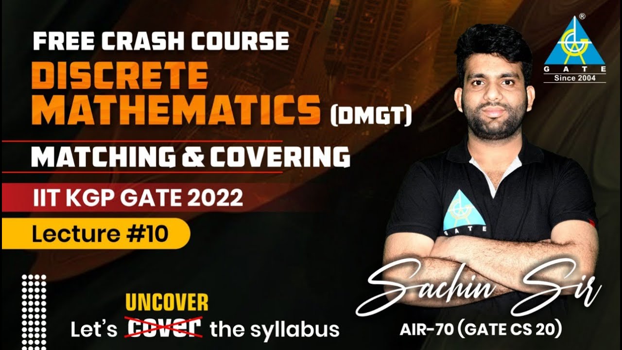 #10 Matching & Covering | Discrete Mathematics | CC | CS IT | IIT-KGP ...