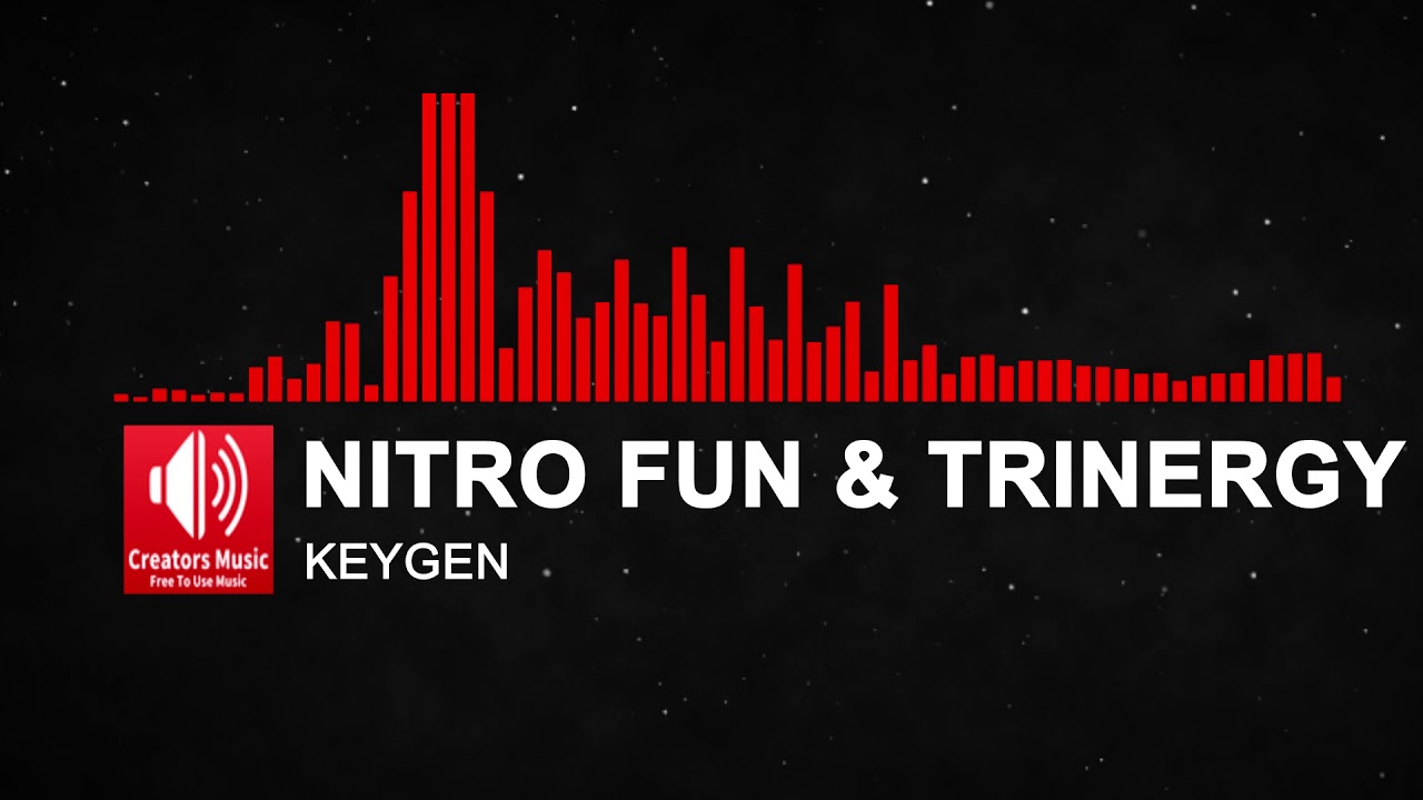 Nitro Fun & Trinergy - Keygen - YouTube