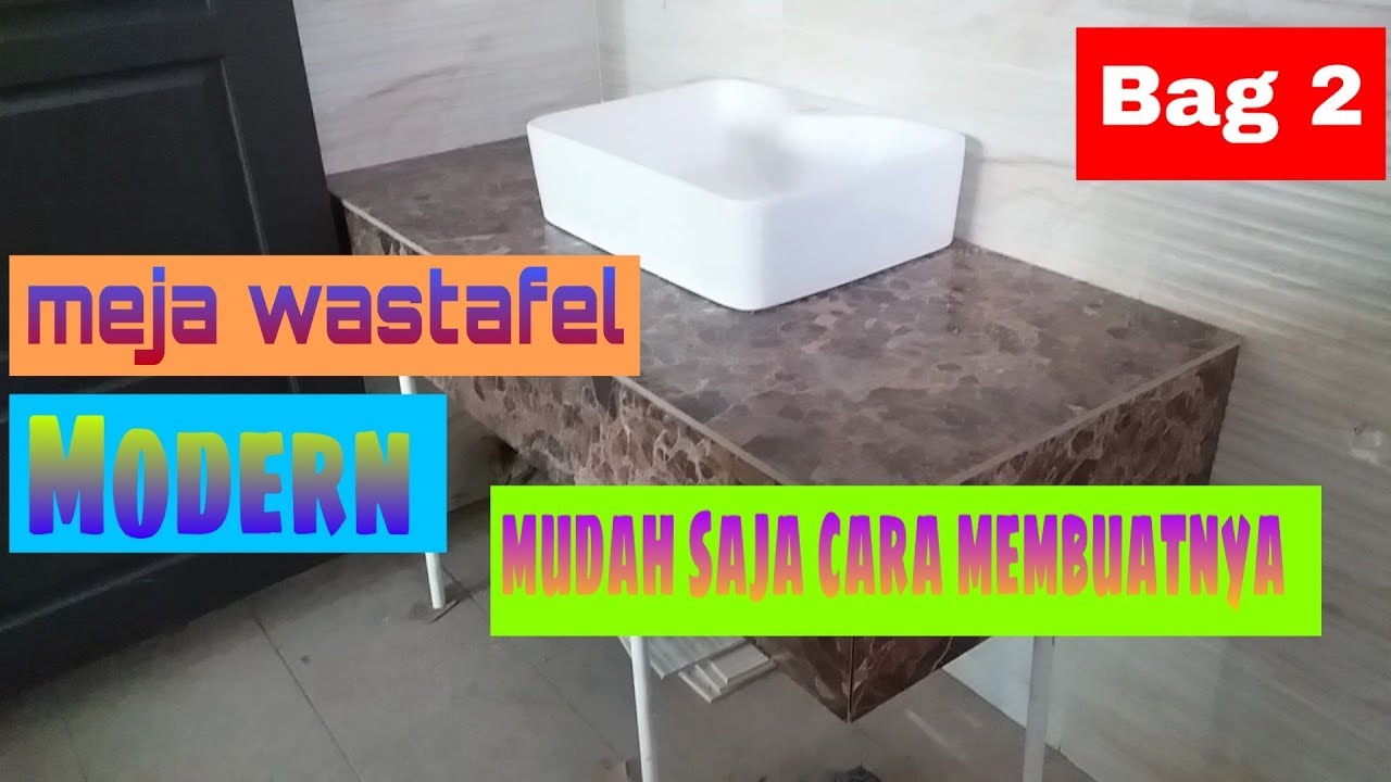 Cara mudah membuat meja wastafel kamar mandi (bag 2) - YouTube